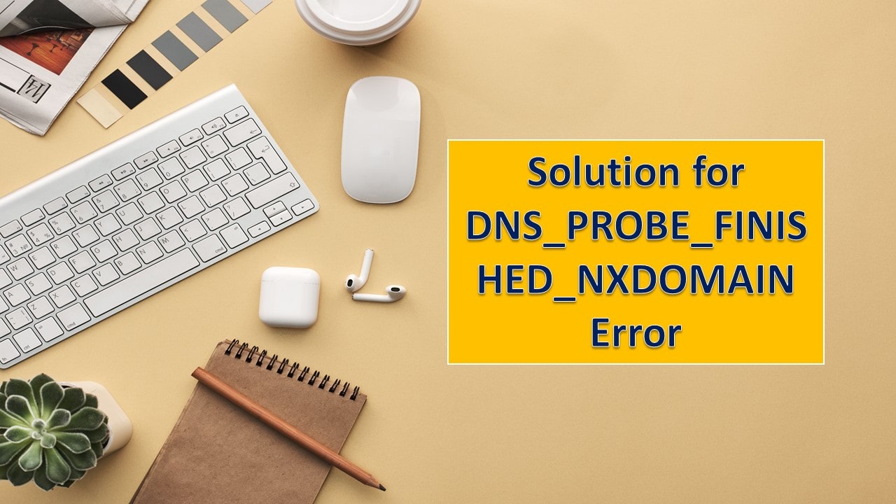 DNS_PROBE_FINISHED_NXDOMAIN-Problem. Reparatur (Windows, Mac, Android ...